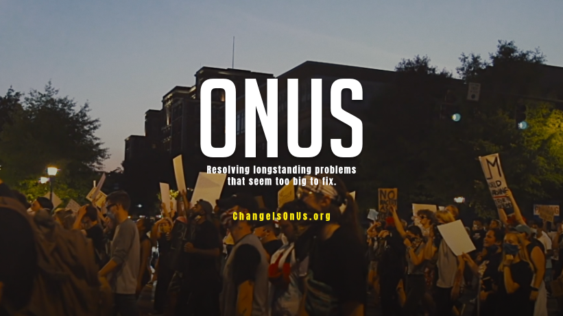 Onus Inc. - Resolving problems that seem too big to fix.